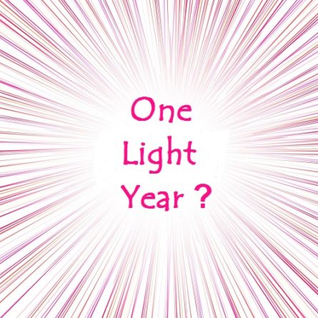 One Light Year - Speed of Light | Kilometer (KM)/Miles | Do You Know