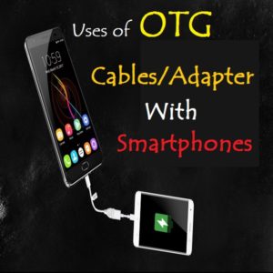 Many Creative Ways of OTG Cable / Adapter With Smartphones - Uses