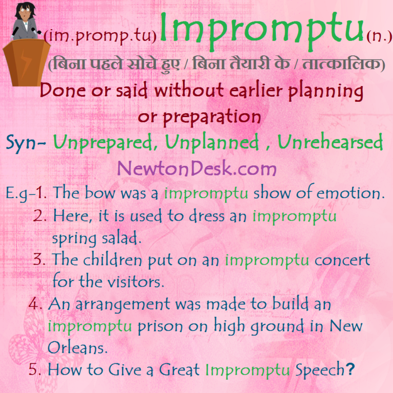 Impromptu - Without Earlier Planning or Preparation | Vocab FlashCards