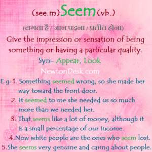 Seem - Give The Impression or Sensation of Being Something | Vocabs