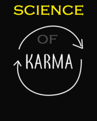 How Does Karma Affect Your Life? Science Behind Law Of Karma
