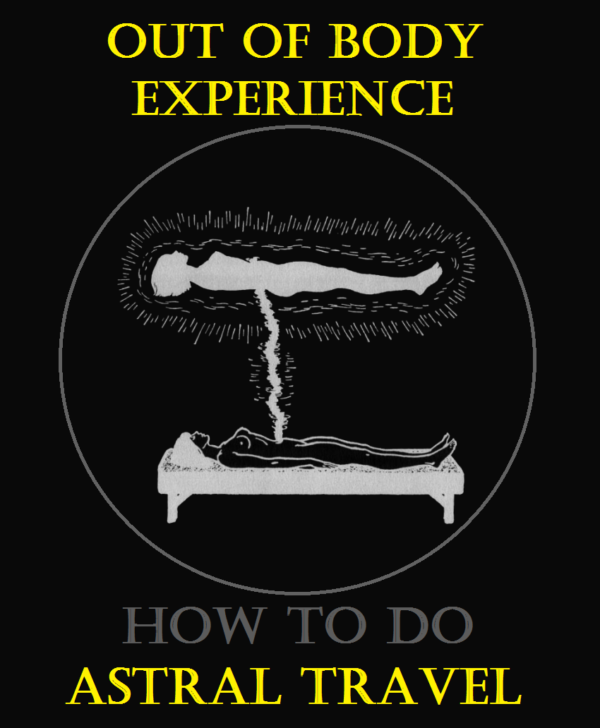 How To Astral Travel? Out of Body Experience - Astral Projection