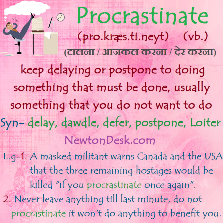 Procrastinate Meaning - To Delay or Postpone Needlessly - NewtonDesk