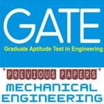 GATE Mechanical Previous Year Question Papers - With Solutions