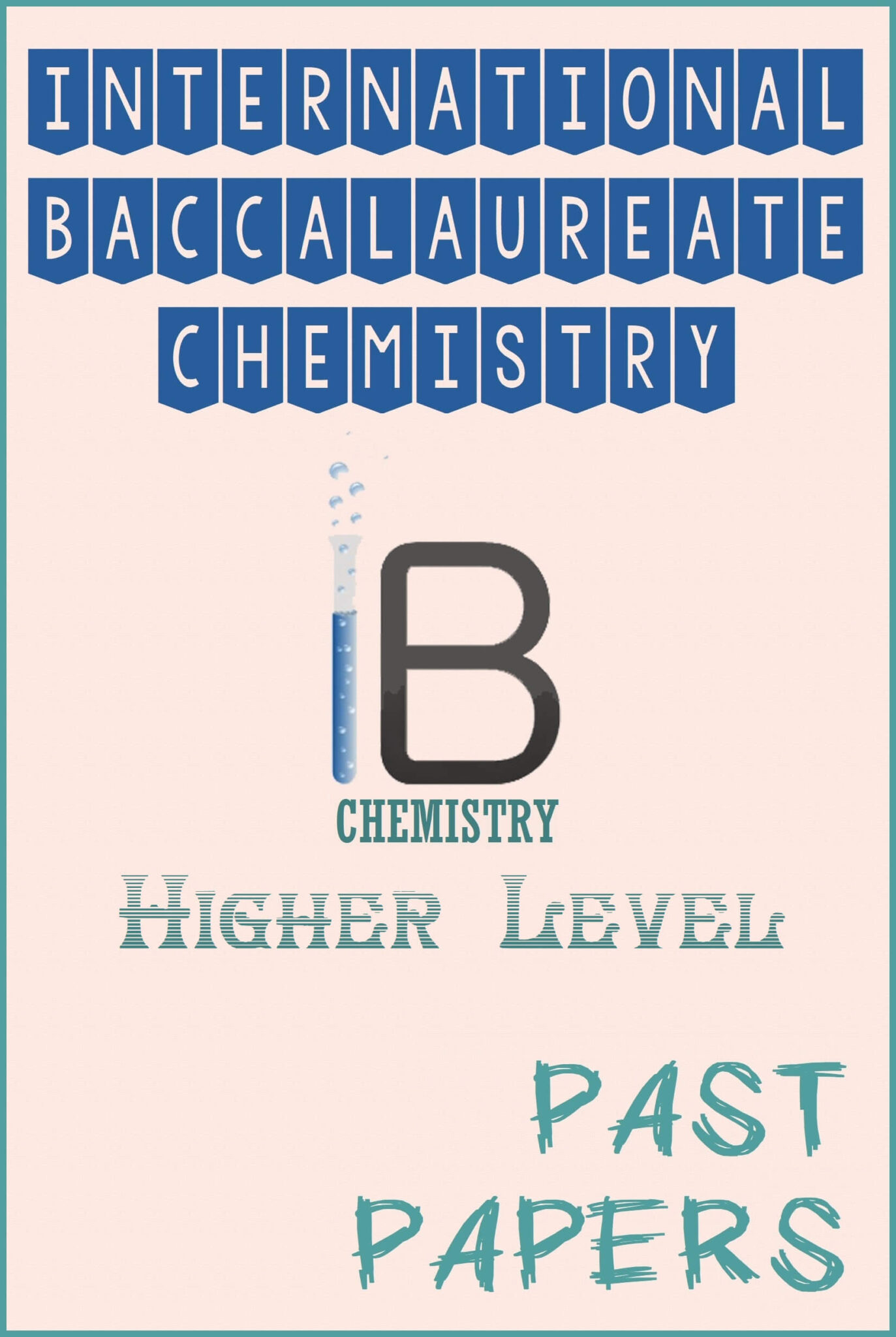 International Baccalaureate IB Chemistry HL Past Papers - Higher Level