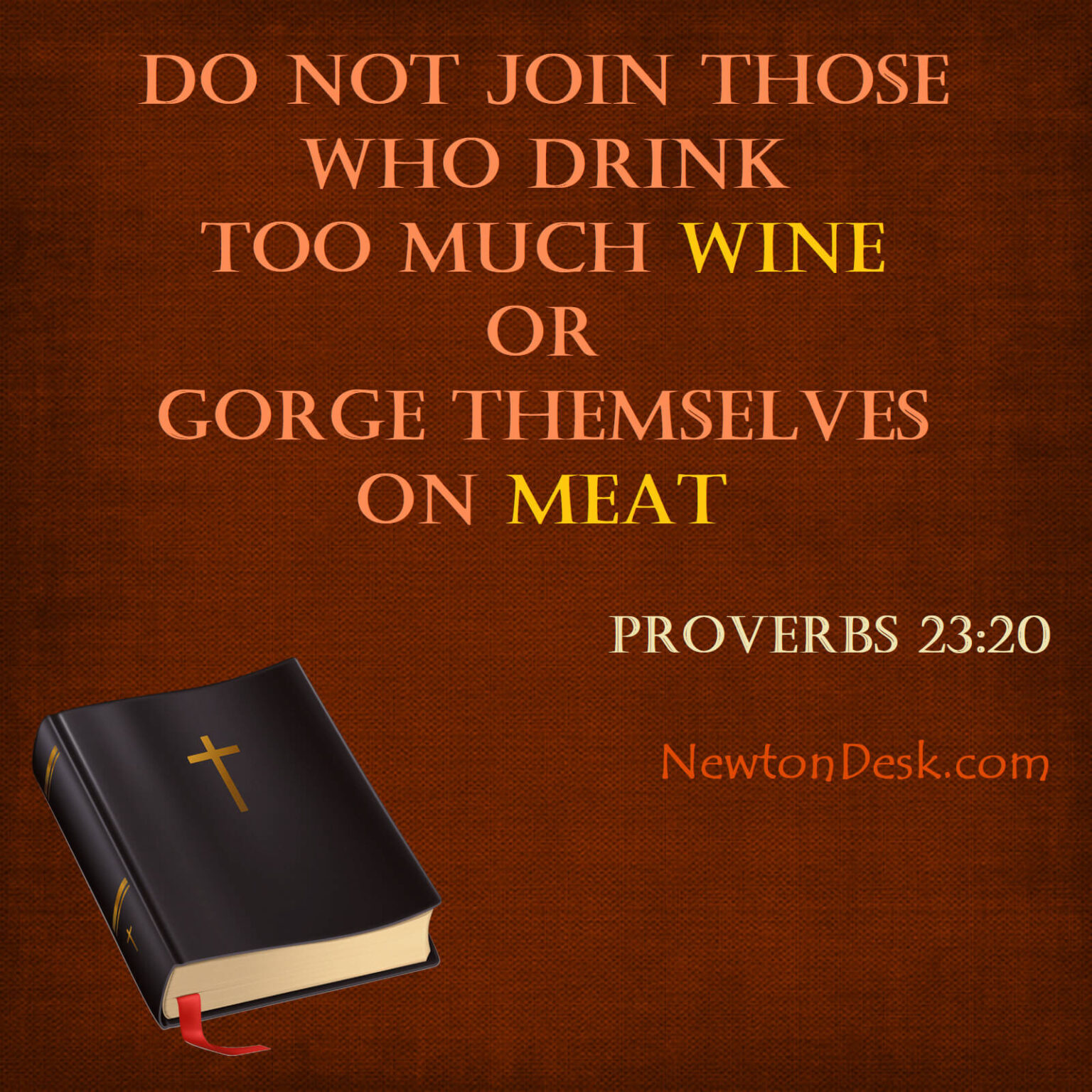 Do Not Join Those Who Drink Too Much Wine - Bible Proverbs 23 20