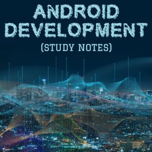 Android Development Programming Tutorial & Study Notes PDF - C